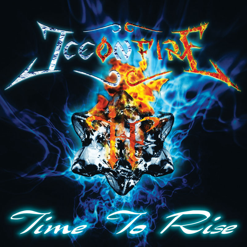 TIME TO RISE | Ice on Fire | CDCLICK